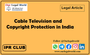 Cable Television and Copyright Protection in India