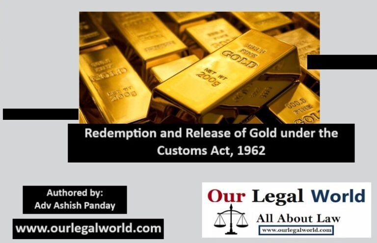 Redemption and Release of Gold under the Customs Act, 1962